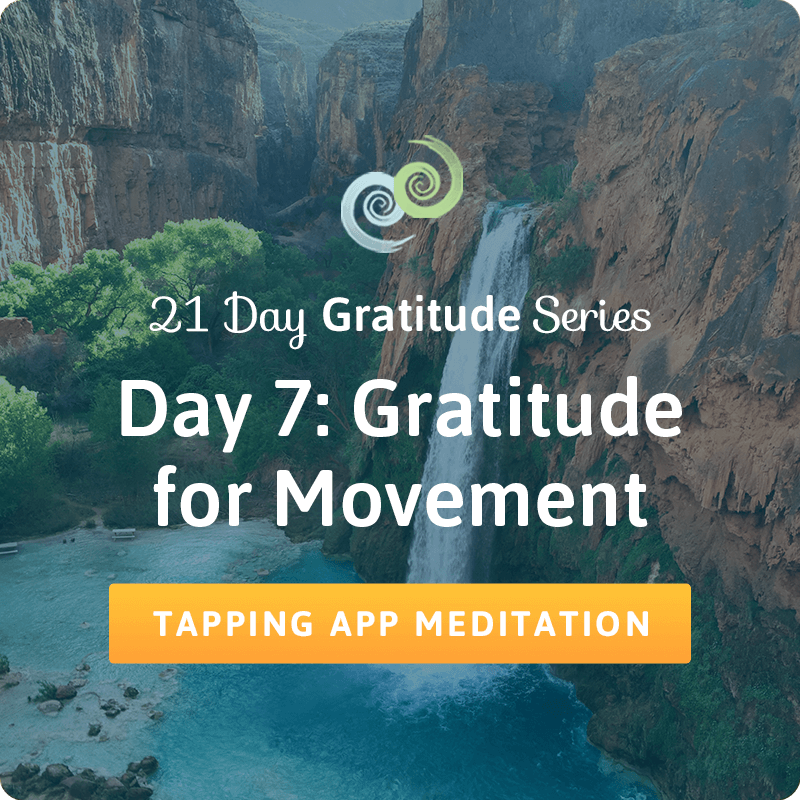 Day 7: Gratitude for Movement