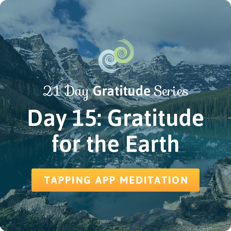 Day 15: Gratitude for the Earth