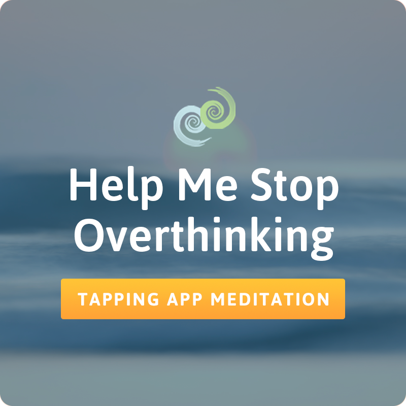 Help Me Stop Overthinking