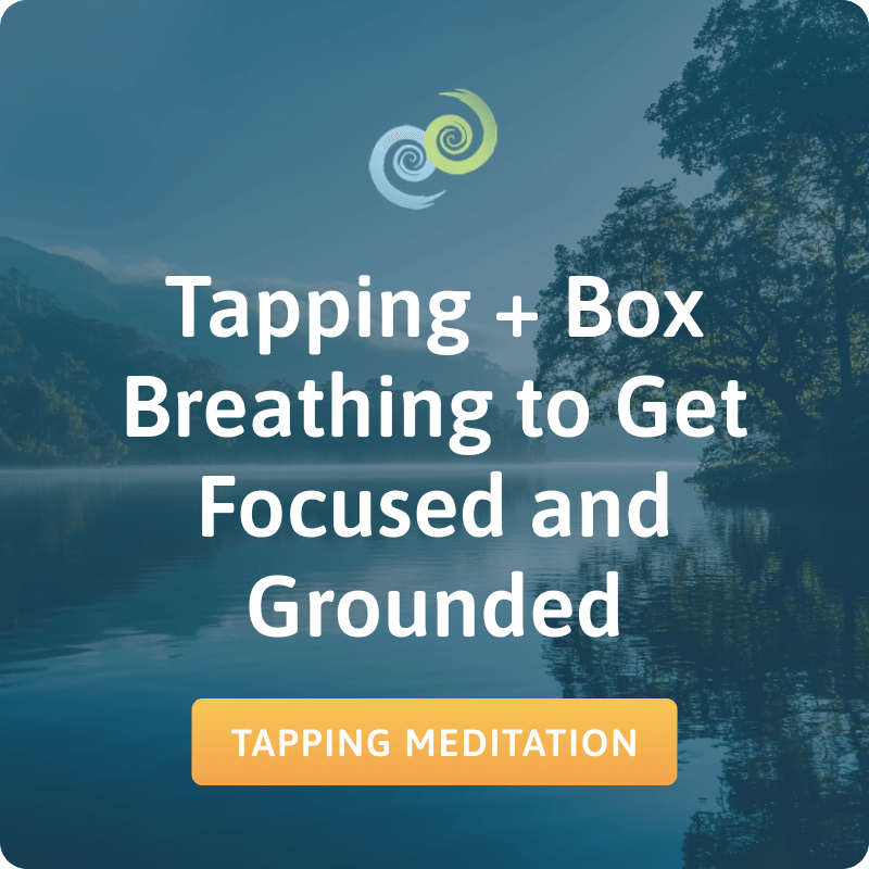 Tapping + Box Breathing to Get Focused and Grounded
