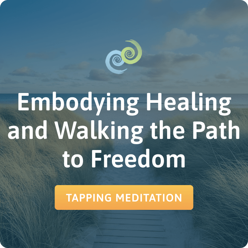 Embodying Healing and Walking the Path to Freedom