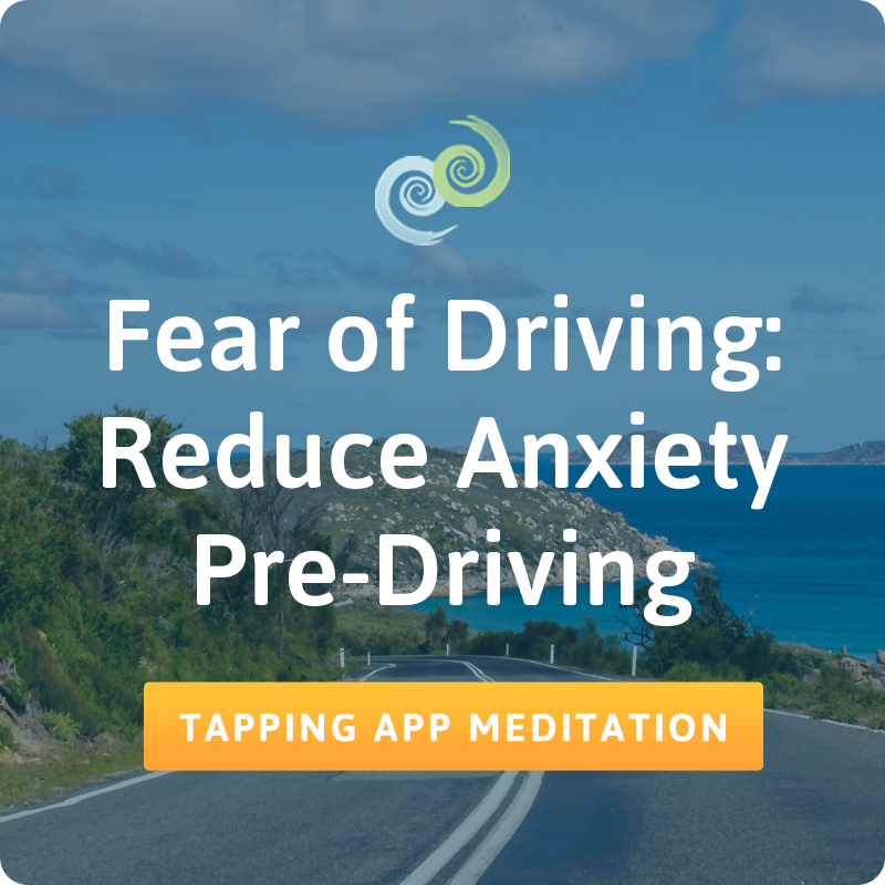 Fear of Driving: Reduce Anxiety Pre-Driving