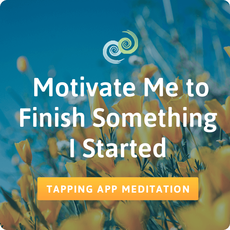 Motivate Me to Finish Something I Started