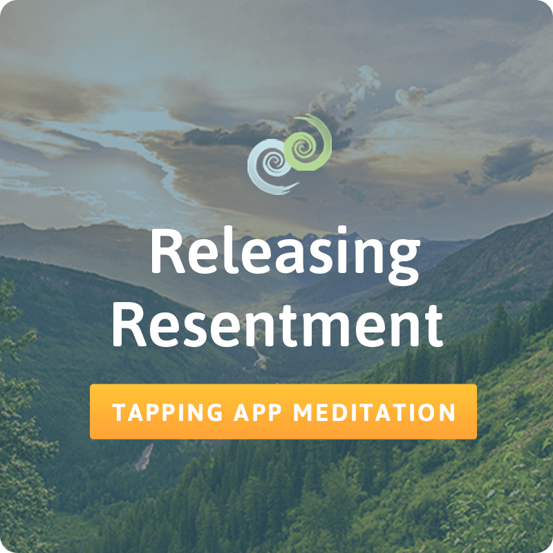 Releasing Resentment
